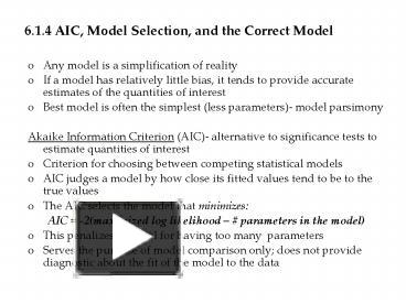 PPT – 6'1'4 AIC, Model Selection, and the Correct Model PowerPoint presentation | free to view ...