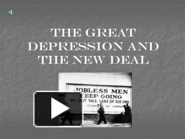 PPT – The Great Depression and the New Deal PowerPoint presentation ...