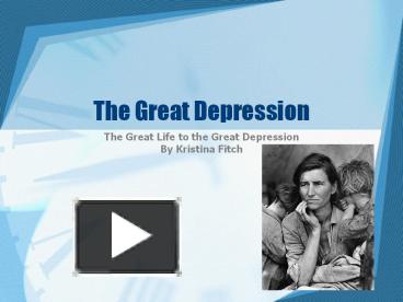 The Great Depression presentation | free to view
