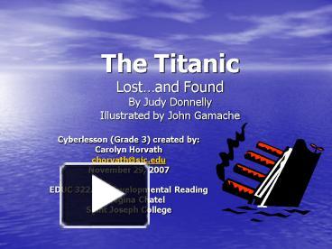 The Titanic Lostand Found By Judy Donnelly Illustrated by John Gamache ...