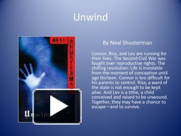 Unwind presentation | free to view