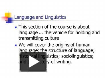 PPT – Language and Linguistics PowerPoint presentation | free to view ...