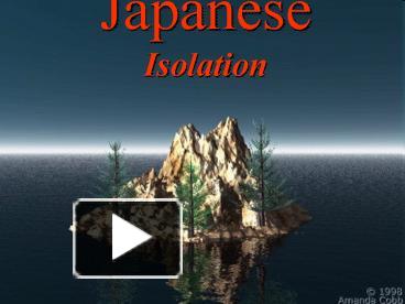 PPT – Japanese Isolation PowerPoint presentation | free to view - id ...