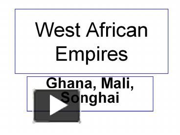 West African Empires presentation | free to download