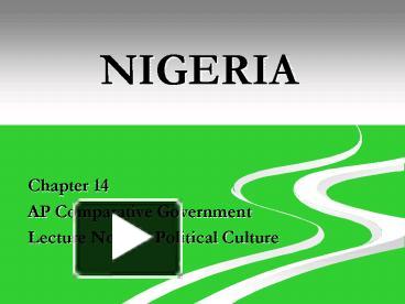 PPT – NIGERIA PowerPoint presentation | free to view - id: 19ff8a-N2Y5Z