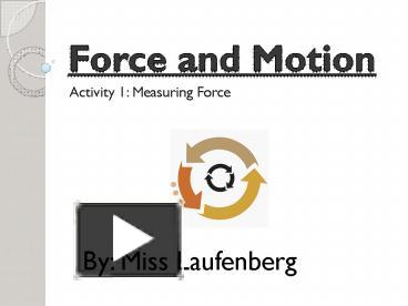 PPT – Force and Motion PowerPoint presentation | free to view - id ...