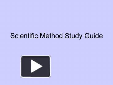 PPT – Scientific Method Study Guide PowerPoint presentation | free to ...
