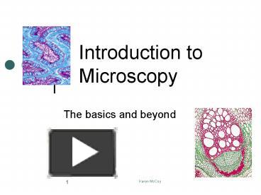 Introduction to Microscopy presentation | free to view