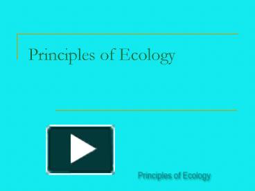 PPT – Principles of Ecology PowerPoint presentation | free to view - id ...
