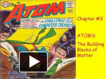 Atoms: The Building Blocks of Matter presentation | free to view
