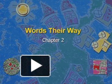 PPT – Words Their Way PowerPoint presentation | free to view - id ...