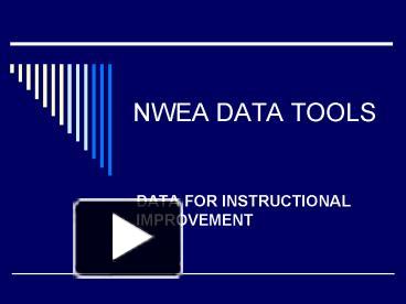 NWEA DATA TOOLS presentation | free to view