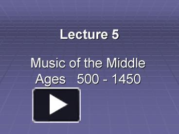PPT – Music of the Middle Ages 500 1450 PowerPoint presentation | free ...
