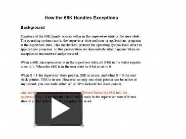 PPT – How the 68K Handles Exceptions PowerPoint presentation | free to view - id: 1a58fd-ZDc1Z