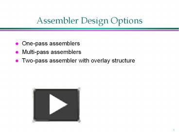 Assembler Design Options presentation | free to view