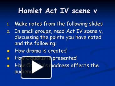 PPT – Hamlet Act IV scene v PowerPoint presentation | free to view - id ...