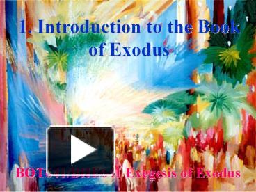 1. Introduction to the Book of Exodus presentation | free to view