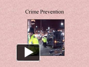 PPT – Crime Prevention PowerPoint presentation | free to view - id ...