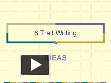 PPT – 6 Trait Writing PowerPoint presentation | free to view - id ...