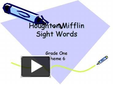 PPT – Houghton Mifflin Sight Words PowerPoint presentation | free to ...