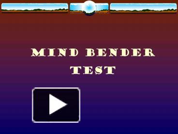 Mind Bender presentation | free to view