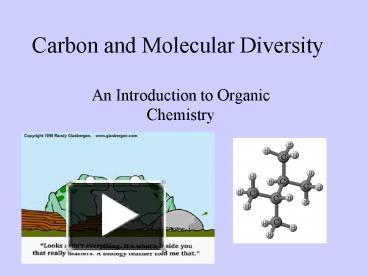 PPT – Carbon and Molecular Diversity PowerPoint presentation | free to ...