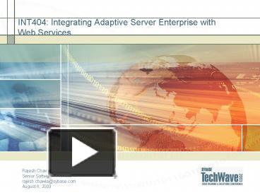 PPT – INT404: Integrating Adaptive Server Enterprise with Web Services PowerPoint presentation ...