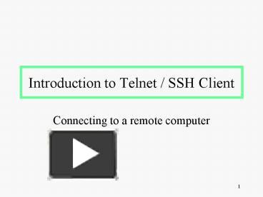 Introduction to Telnet SSH Client presentation | free to view