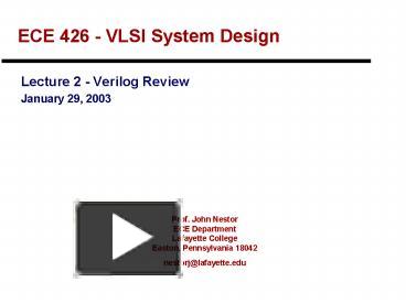 PPT – ECE 426 VLSI System Design PowerPoint presentation | free to view - id: 1a9a58-ZDc1Z