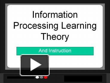 Information Processing Learning Theory presentation | free to download