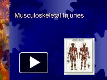 PPT – Musculoskeletal Injuries PowerPoint presentation | free to view ...