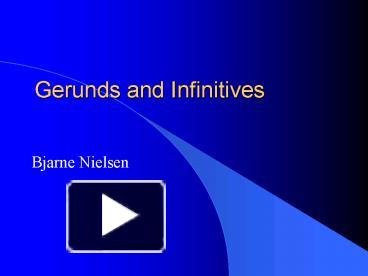 Gerunds and Infinitives presentation | free to view