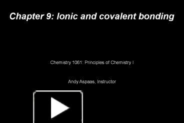 PPT – Chapter 9: Ionic and covalent bonding PowerPoint presentation ...