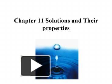 PPT – Chapter 11 Solutions and Their properties PowerPoint presentation ...