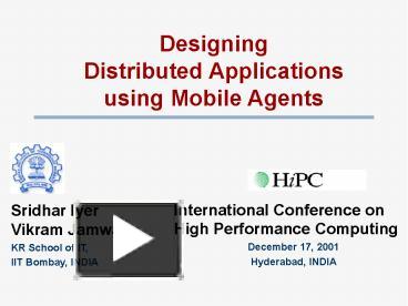 Designing Distributed Applications using Mobile Agents presentation | free to download