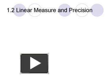 PPT – 1'2 Linear Measure and Precision PowerPoint presentation | free ...