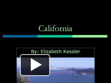 PPT – California PowerPoint presentation | free to view - id: 1ae1-YThhN
