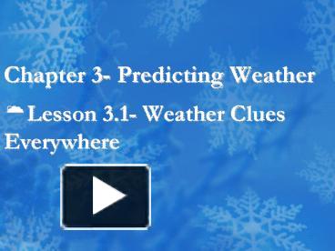 PPT – Chapter 3 Predicting Weather PowerPoint presentation | free to ...