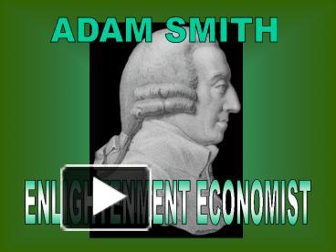 ADAM SMITH presentation | free to view