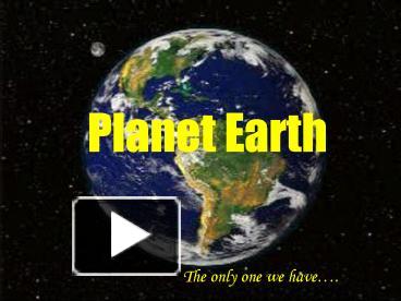 PPT – Planet Earth PowerPoint presentation | free to view - id: 1afe8a ...