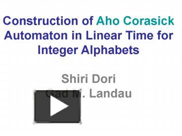 Construction of Aho Corasick Automaton in Linear Time for presentation | free to download