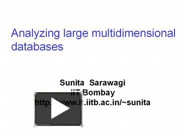 PPT – Sunita Sarawagi IIT Bombay http://www.it.iitb.ac.in/~sunita PowerPoint presentation | free ...