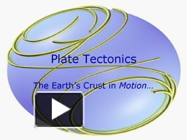 PPT – Plate Tectonics PowerPoint presentation | free to view - id ...