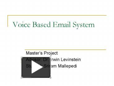 Voice Based Email System presentation | free to view