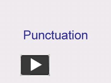 PPT – Punctuation PowerPoint presentation | free to download - id ...