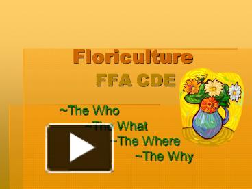 Floriculture FFA CDE presentation | free to view