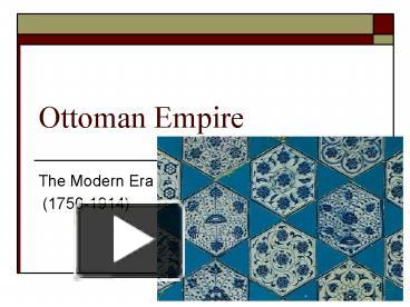 Ottoman Empire presentation | free to view