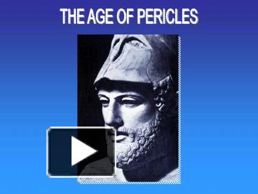 PPT – THE AGE OF PERICLES PowerPoint presentation | free to view - id: 1b3856-ZDc1Z