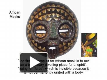 PPT – African Masks PowerPoint presentation | free to view - id: 1b3b52 ...