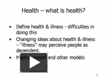 Health what is health presentation | free to view
